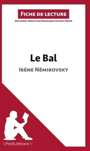 LE BAL DE Irene Nemirovski (Fiche de lecture): Analyse complete et ...