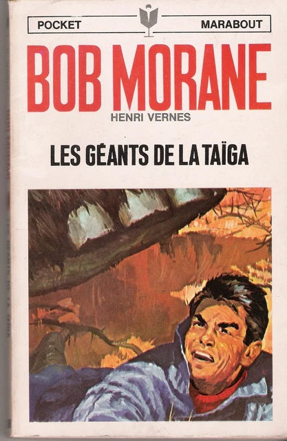 BOB MORANE LES GEANTS DE LA TAIGA-Vernes-Type 9 £1.74 - PicClick UK