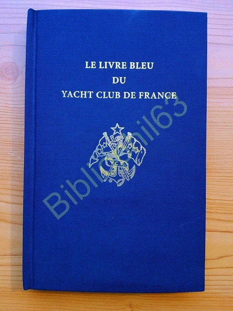 LE LIVRE BLEU du Yacht club de France - 2012 EUR 10,00 - PicClick FR