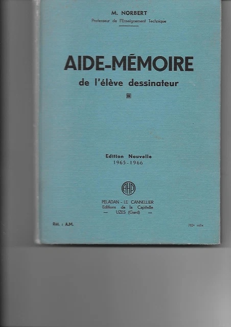 LIVRE AIDE-MÉMOIRE DE l'élève dessinateur M. Norbert 1965 - 1966 EUR 4,00 - PicClick FR