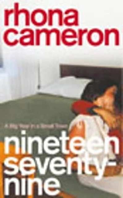 NINETEEN SEVENTY-NINE: A Big Year En A Small Town Rhona Cameron EUR 5,11 - PicClick FR