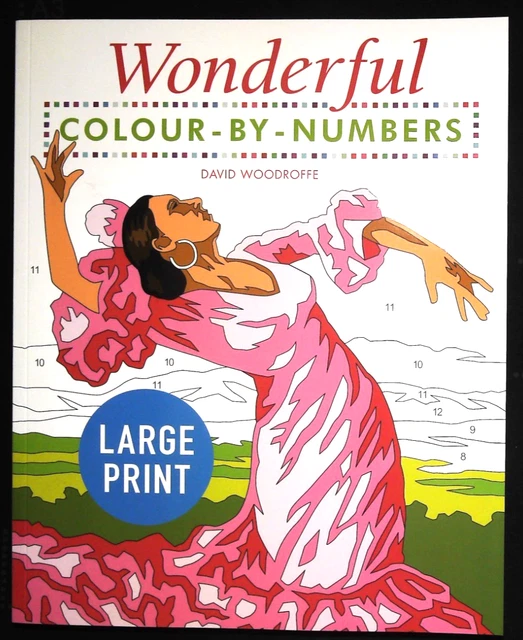 LARGE PRINT COLOUR by Numbers Wonderful Colouring 60+ Images ...