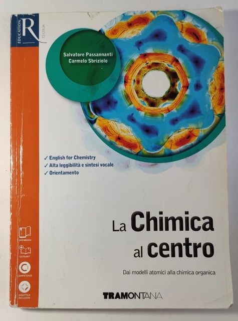 LIBRO: &LA CHIMICA Al Centro - Dai Modelli Atomici Alla Chimica Organica"; 2016 EUR 8,00 ...