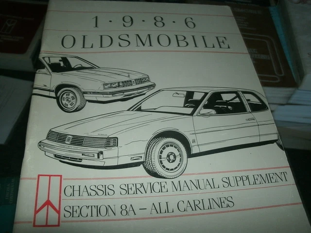 1986 OLDSMOBILE CUTLASS Toronado Delta 88 98 Chassis Service Shop ...