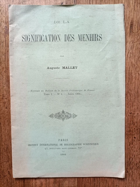 (PRÉHISTOIRE) AUGUSTE MALLET: De la signification des menhirs. Paris ...