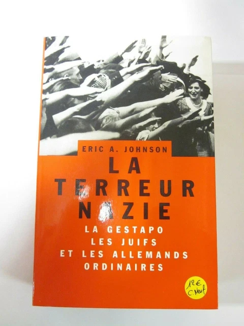 LA TERREUR NAZIE la gestapo les juifs et les Allemands ordinaires de ...