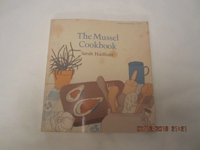THE MUSSEL COOKBOOK par Sarah Hurlburt (1979, livre de poche) EUR 9,56 ...