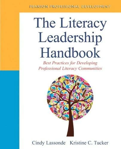 LITERACY LEADERSHIP HANDBOOK, THE: BEST PRACTICES FOR By Cindy Lassonde ...