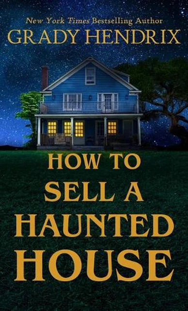 COMMENT VENDRE UNE maison hantée par M. Grady Hendrix (anglais) livre ...