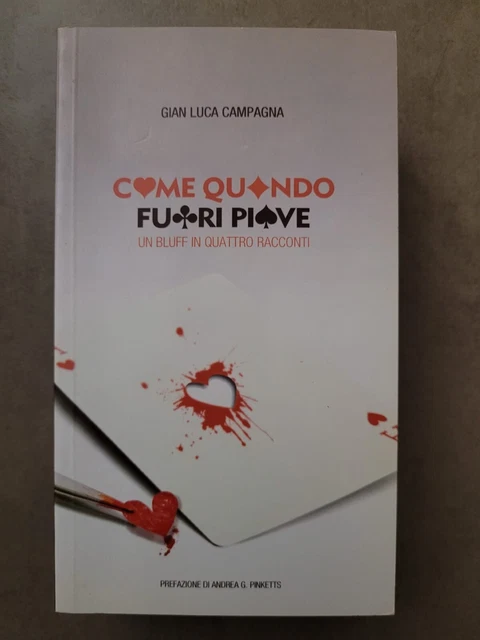 COME QUANDO FUORI PIOVE - GIAN LUCA CAMPAGNA - EGO 2010 ottimo EUR 4,90 ...