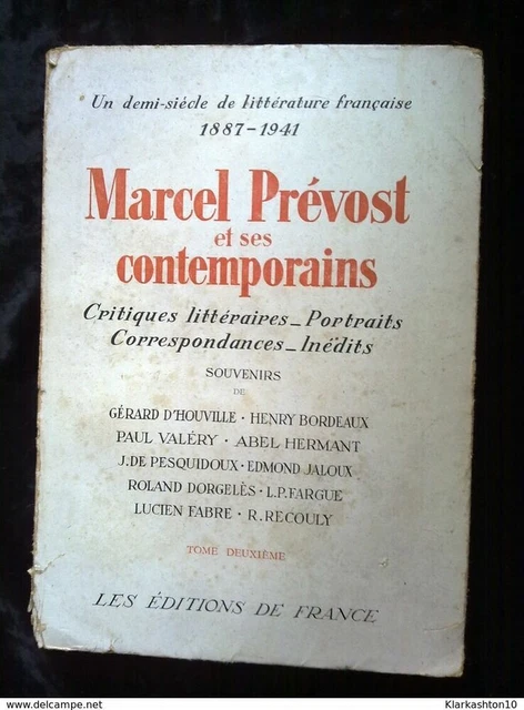 MARCEL PRÉVOST ET ses contemporains un demi-siècle de littérature EUR ...