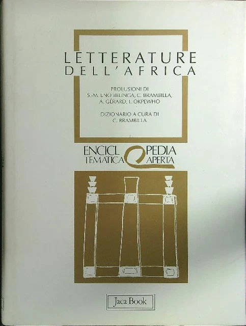 LETTERATURE DELL'AFRICA AA.VV. Jaca Book 1994 Enciclopedia Tematica ...