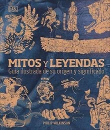 MITOS Y LEYENDAS: Guía ilustrada de su origen y signi... | Livre | état ...