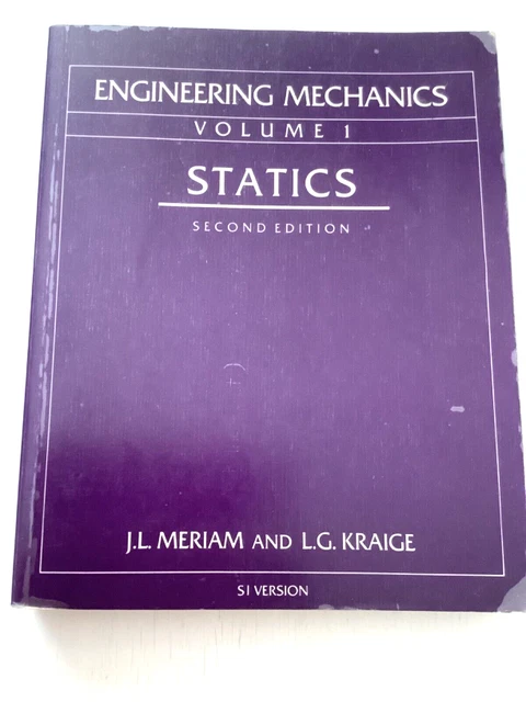 ENGINEERING MECHANICS VOLUME 1 statics 2nd edition Meriam Kraige 1987 ...