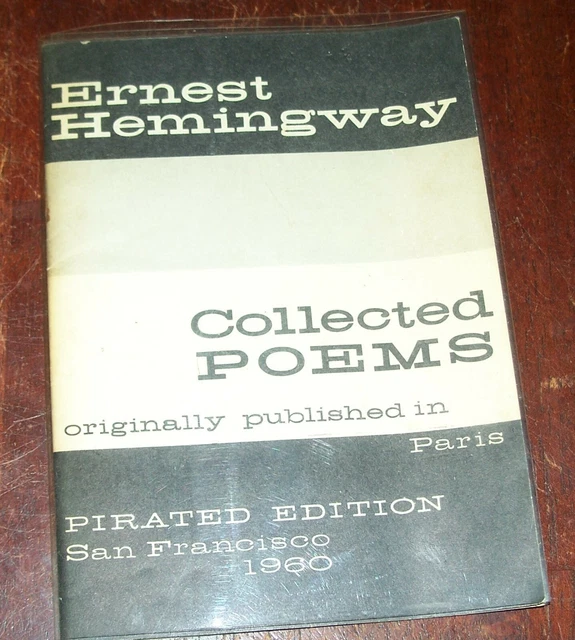 ERNEST HEMINGWAY COLLECTED Poems 1960 Pirated Edition £19.14 - PicClick UK