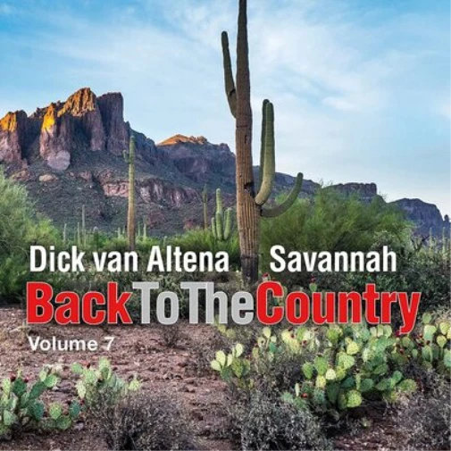 DICK VAN ALTENA & Savannah Back to the Country 7 (CD) Album (Jewel Case ...