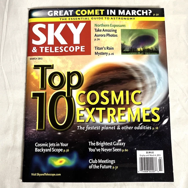 SKY & TELESCOPE Magazine Cosmic Extremes Comet Aurora Stars March 2013 ...