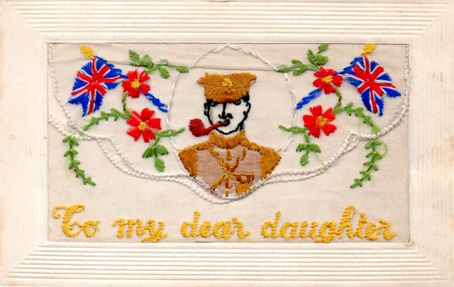 RARE: BRITISH SOLDIER: Dear Daughter: Ww1 Embroidered Patriotic Silk Postcard £11.50 - PicClick UK