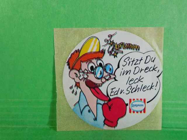 Ed Von Schleck Spruche