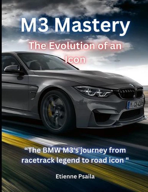 M3 MASTERY: THE Evolution of an Icon by Etienne Psaila Paperback Book EUR 30,73 - PicClick IT