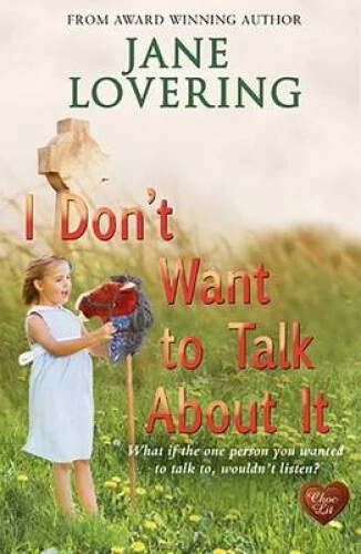 I DON'T WANT to Talk about It by Lovering, Jane NEUF EUR 20,09 ...