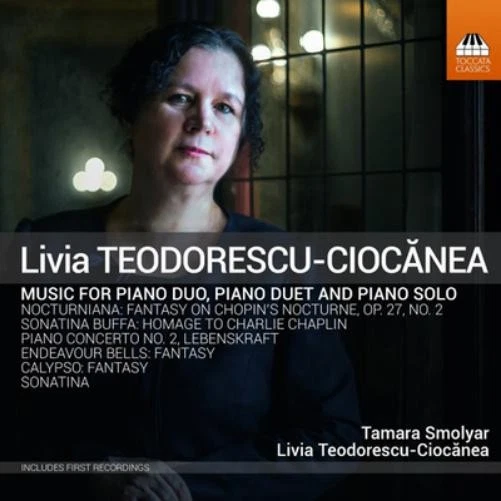 LIVIA TEODORESCU- LIVIA Teodorescu-Ciocanea: Music for Piano Duo, Piano ...