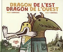DRAGON DE L'EST, dragon de l'Ouest de Eversole, Robyn... | Livre | état ...