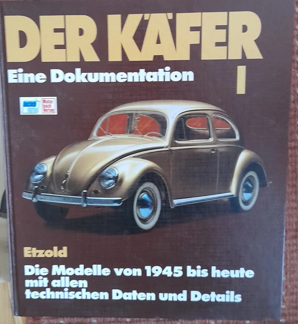 DER KÄFER 1 Die Modelle von 1945 bis 1982 VW Split Window Brezel Ovali ...