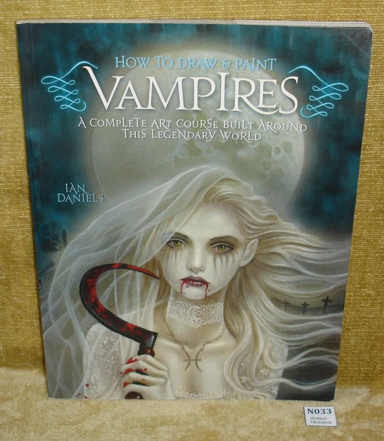 HOW TO DRAW & Paint Vampires Complete Art Course Pb Book Ian Daniels ...