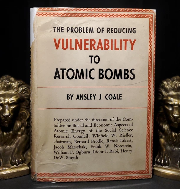 THE PROBLEM OF Reducing Vulnerability To Atomic Bombs Ansley J. Coale ...
