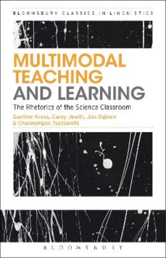 CAREY JEWITT JON Ogborn Tsatsarelis Charalampos Gu Multimodal Teaching ...