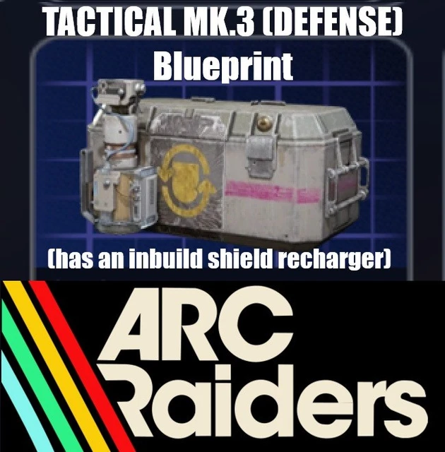ARC RAIDERS – TACTICAL MK.3 (DEFENSE) Blueprint | Fast In-Game Delivery ...
