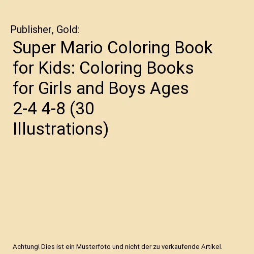 SUPER MARIO COLORING Book for Kids: Coloring Books for Girls and Boys ...