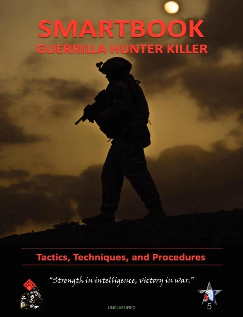 GUERILLA HUNTER KILLER Smartbook by 572nd Military Intelligence Company ...