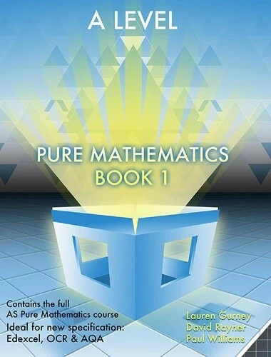 DAVID RAYNER PAUL Williams Laure Essential Maths A Level Pure Mathemati ...