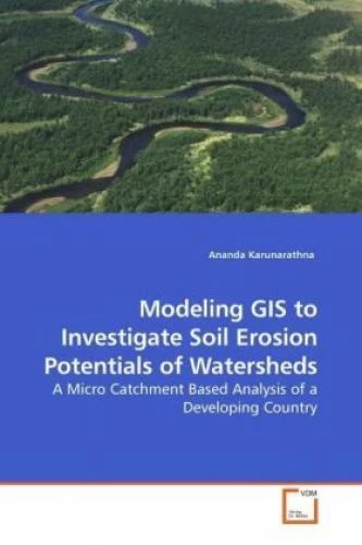 MODELING GIS TO Investigate Soil Erosion Potentials of Watersheds A ...