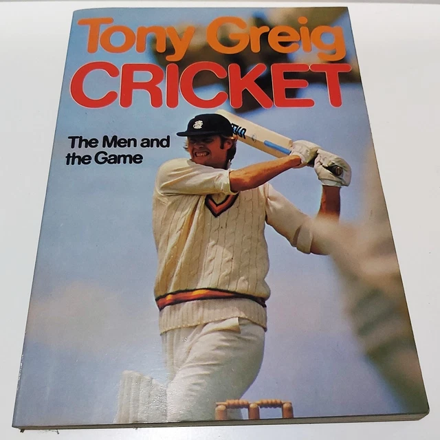 VINTAGE - &TONY GREIG - CRICKET" The Men and the Game. Book. 2nd ...