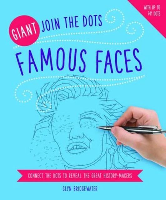 GIANT JOIN THE Dots: Famous Faces: Connect the Dots to Reveal the Great ...