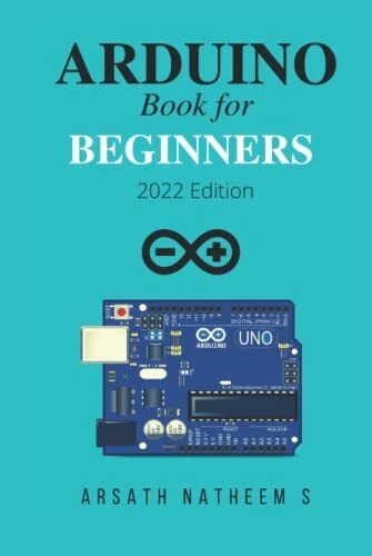 ARDUINO BOOK FOR Beginners: GETTING STARTED WITH ARDUINO... by Natheem ...