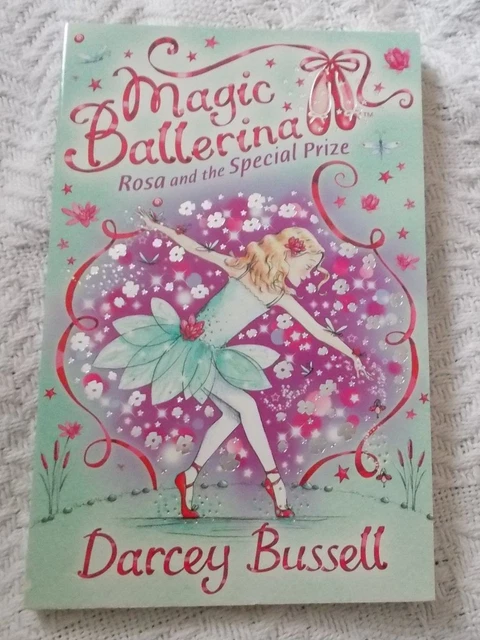 CHILDRENS BOOK - Magic Ballerina - ROSA and the Special Prize - Darcey ...