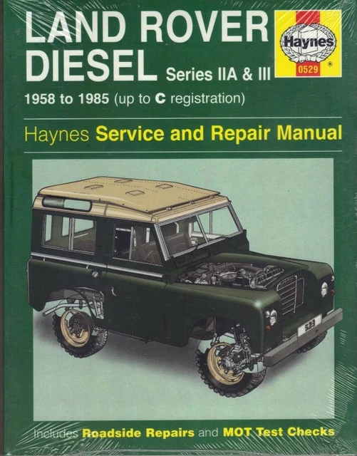LAND ROVER SERIES,II,IIA,III,COUNTY,88,109,2,2A,3 Diesel Haynes Manual ...