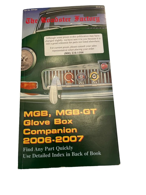 PARTS CATALOG THE Roadster Factory MGB, MGB-GT Glove Box Companion 2006 ...
