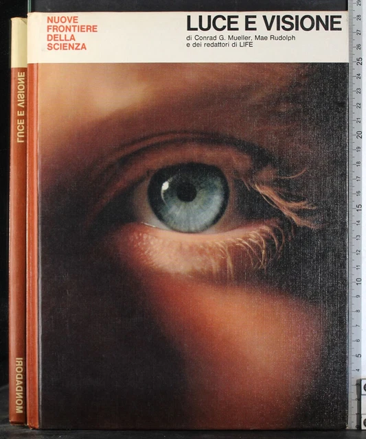 NUOVE FRONTIERE DELLA Scienza. Luce E Visione. Mueller. Mondadori. 1Ed ...
