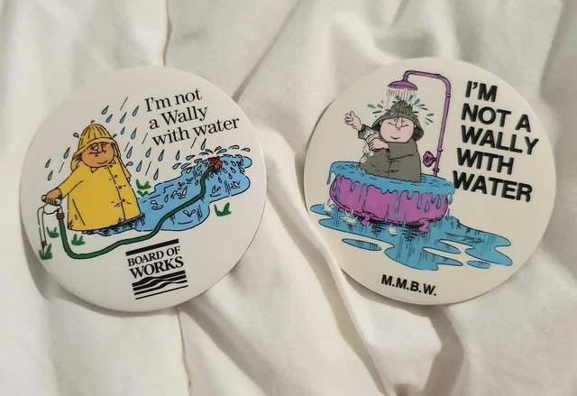 VINTAGE &IM NOT A Wally With Water" Badges $5.00 - PicClick AU