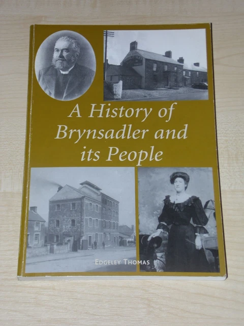 A HISTORY OF Brynsadler And Its People by Edgelely Thomas £39.95 ...