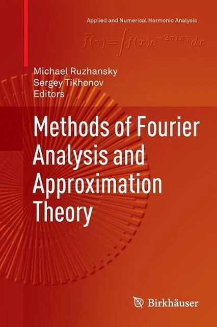 METHODS OF FOURIER Analysis and Approximation Theory by Michael ...