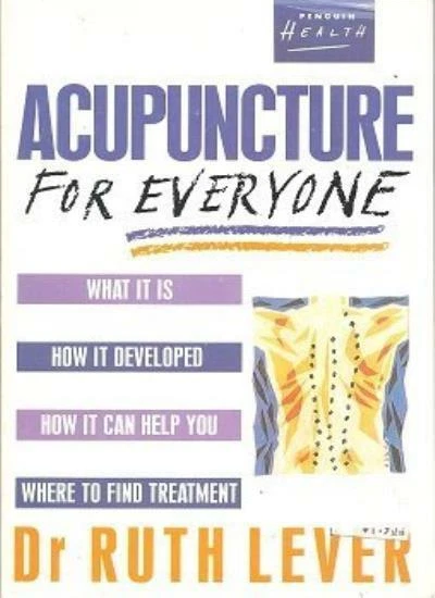ACUPUNCTURE FOR EVERYONE (Health Library) By Ruth Lever $4.78 - PicClick AU
