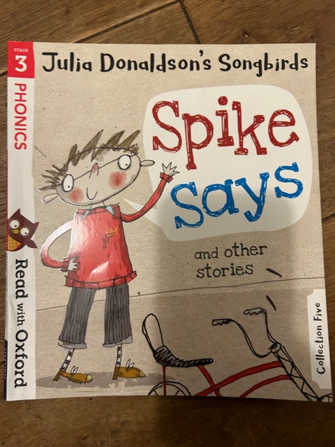 JULIA DONALDSON'S SONGBIRDS phonics books stage 3 spike says and other ...