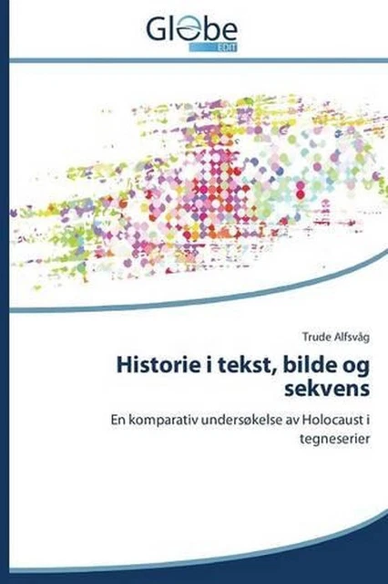 HISTORIE I TEKST, bilde og sekvens by Alfsv?g Trude (Norwegian ...