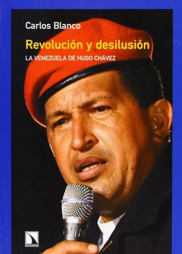 REVOLUCIÓN Y DESILUSIÓN : la Venezue..., Blanco, Carlos EUR 28,63 ...